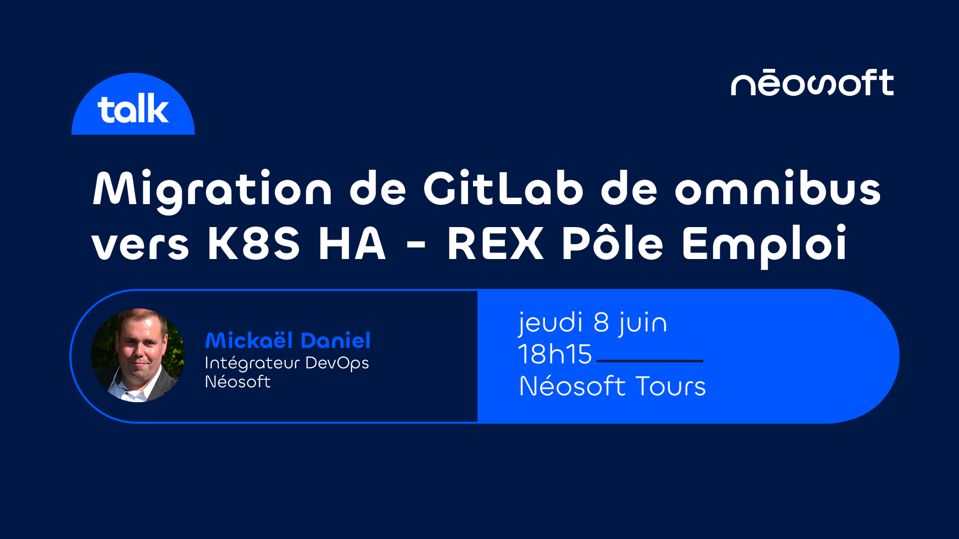 [Talk] Migration GitLab de omnibus vers K8s HA | Néosoft